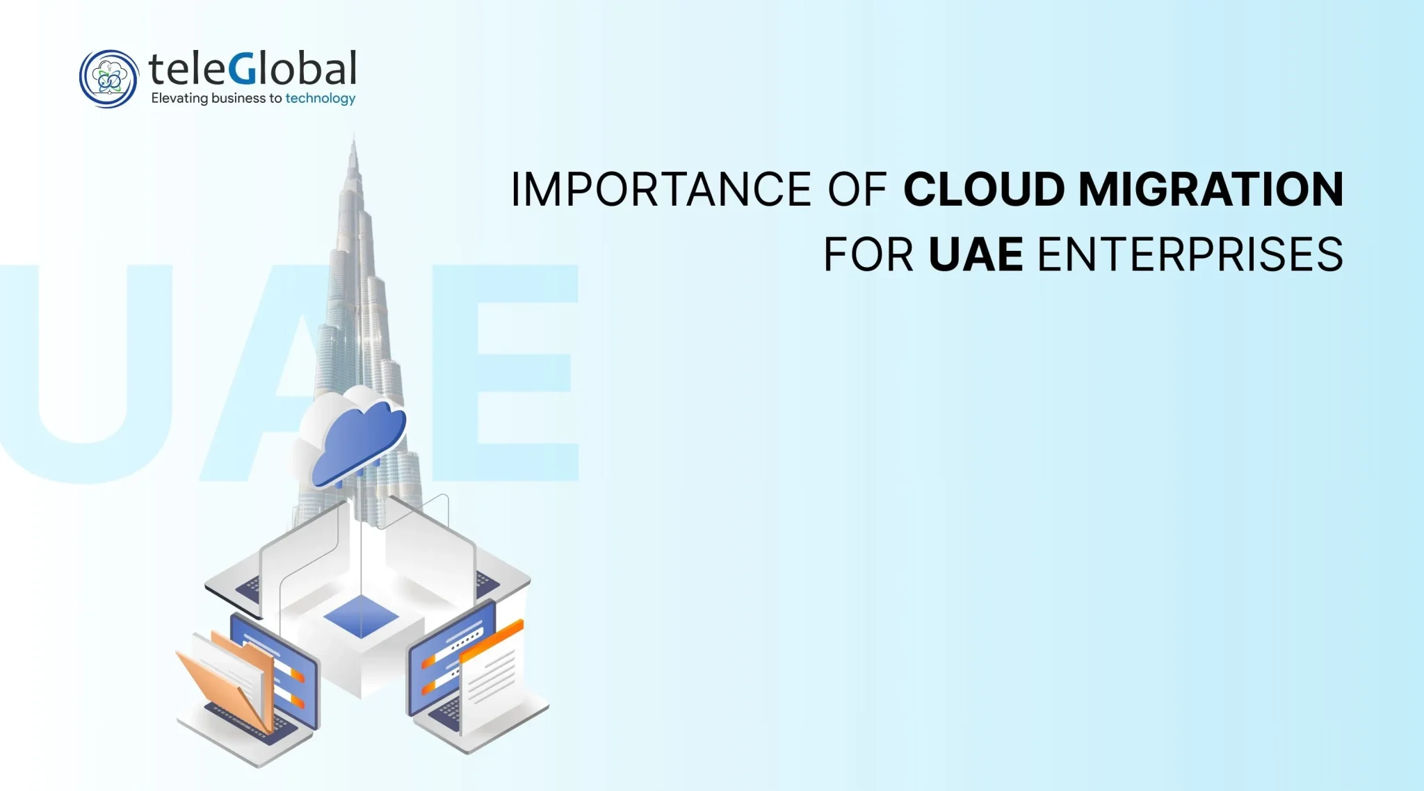 Benefits of Cloud Migration for UAE Enterprises